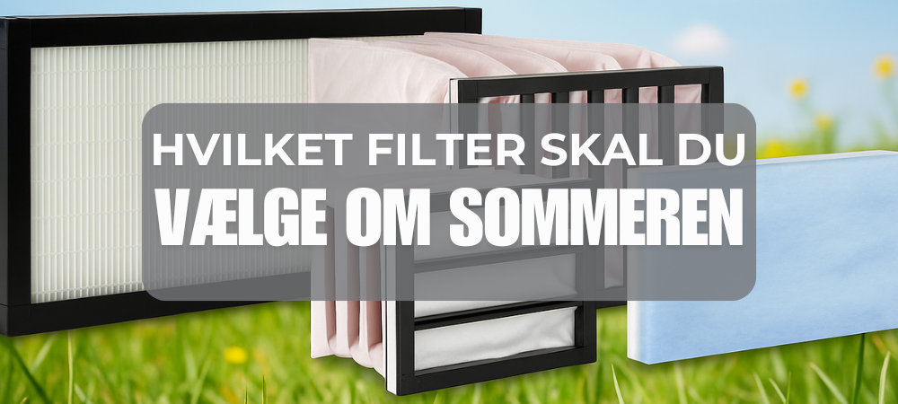 Det bedste ventilationsfilter til sommerbrug – se guiden her